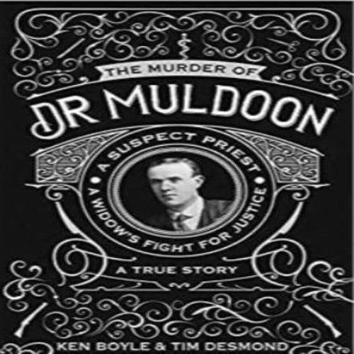 The Murder of Dr Muldoon by Ken Boyle & Tim Desmond – Boyle Craft Shop
